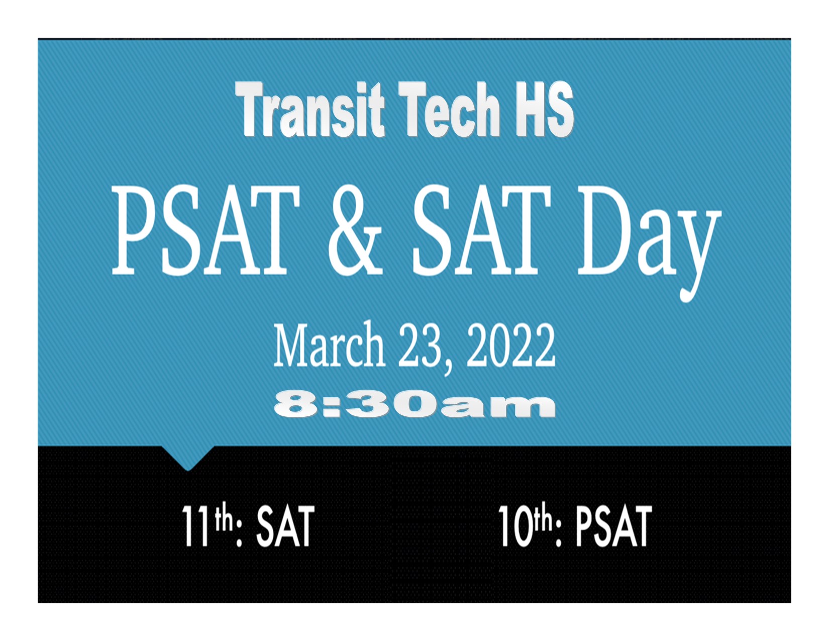 PSAT / SAT DAY MARCH 23RD – Transit Tech